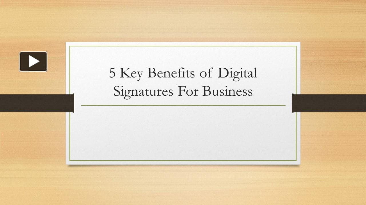 5 Key Benefits of Digital Signatures For Business presentation | free ...
