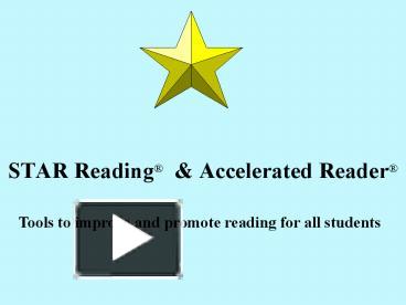 STAR Reading presentation | free to view