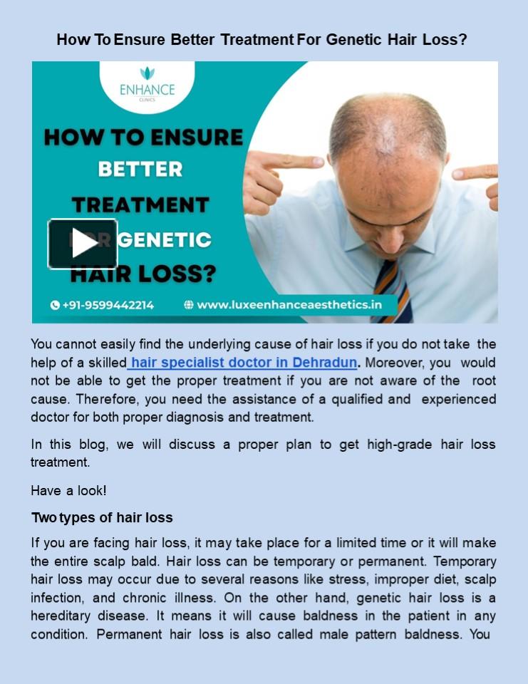 How To Ensure Better Treatment For Genetic Hair Loss? presentation ...