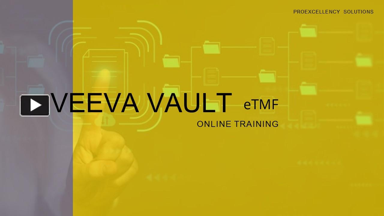 Veeva Vault eTMF online Training By Proexcellency. presentation | free ...