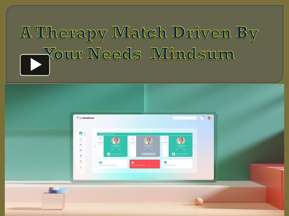 PPT – A Therapy Match Driven By Your Needs | Mindsum PowerPoint ...