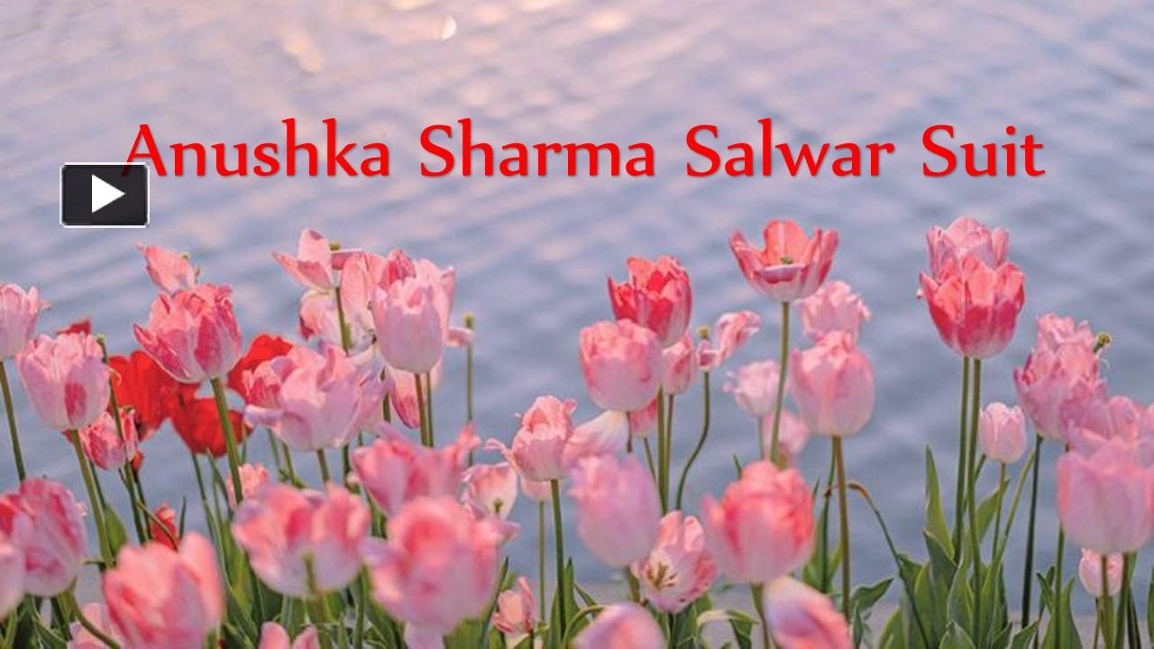 PPT – Anushka Sharma Salwar Suit PowerPoint presentation | free to ...