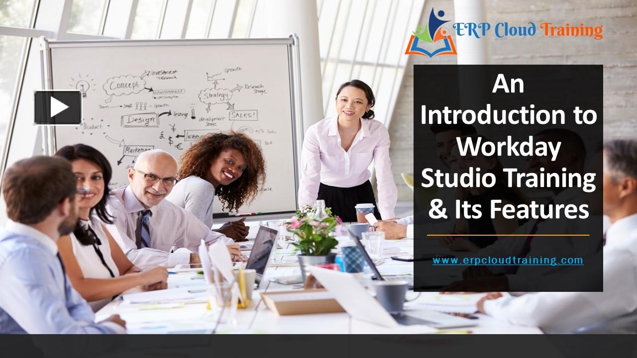 PPT – An Introduction to Workday Studio Training & Its Features ...