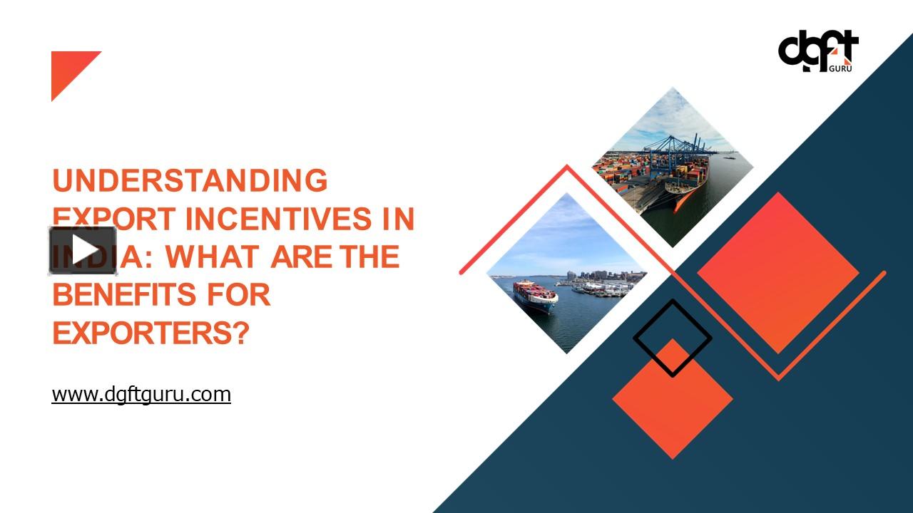 Understanding export incentives in India: what are the benefits for ...