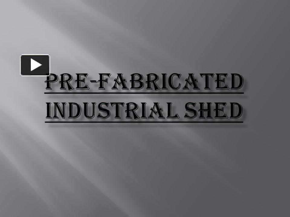 PPT – Pre fabricated industrial shed in Tamil Nadu PowerPoint ...