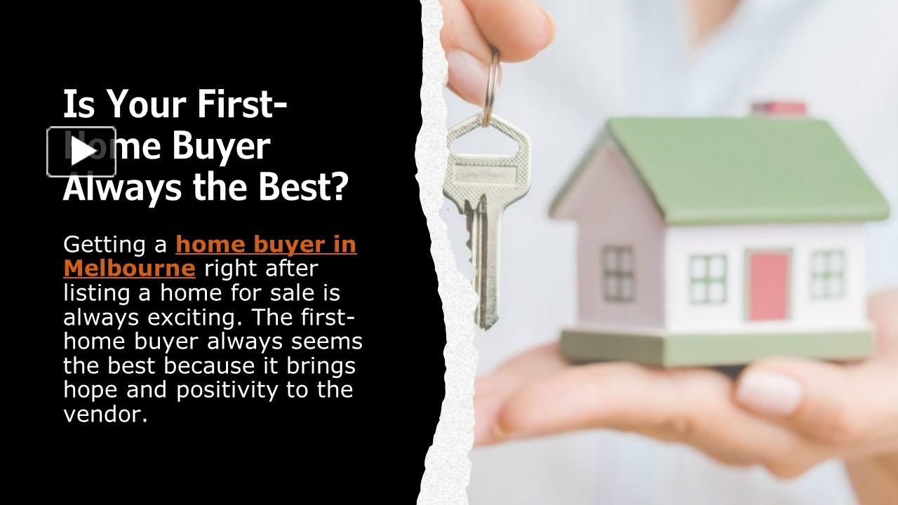 Is Your First-Home Buyer Always the Best presentation | free to download