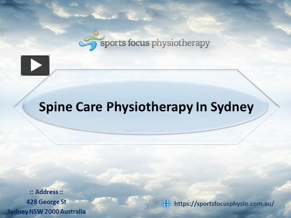 Spine Care Physiotherapy In Sydney presentation | free to download