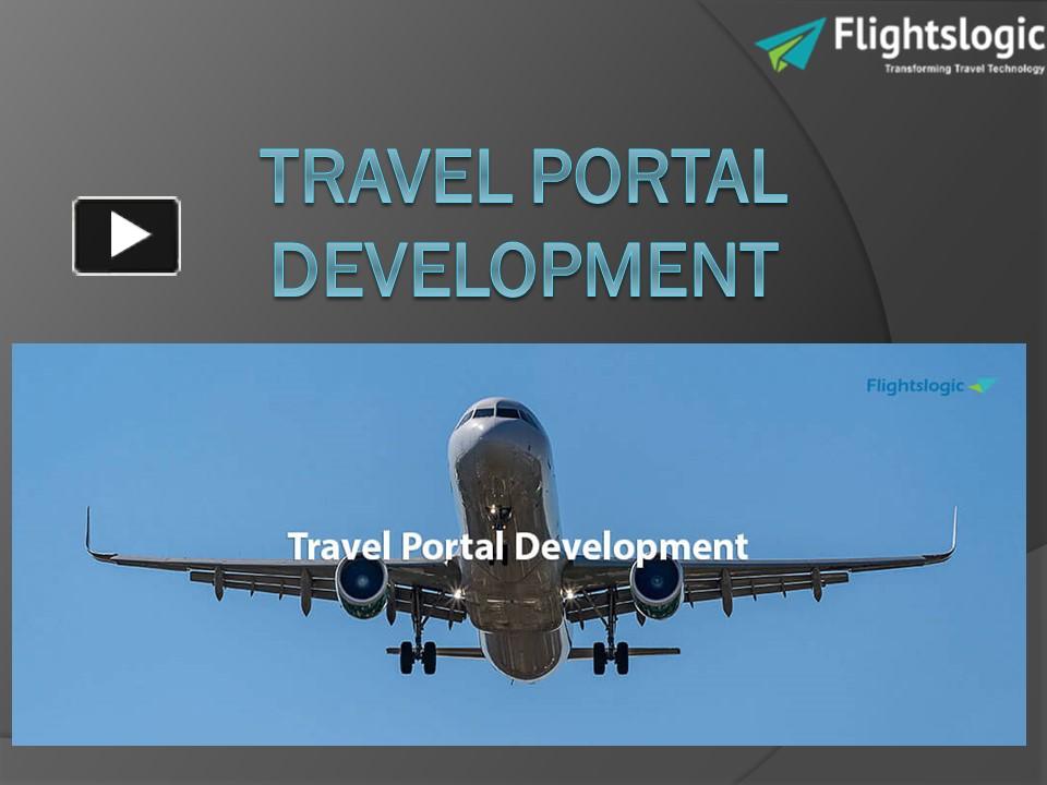 PPT – Travel Portal Development PowerPoint presentation | free to ...