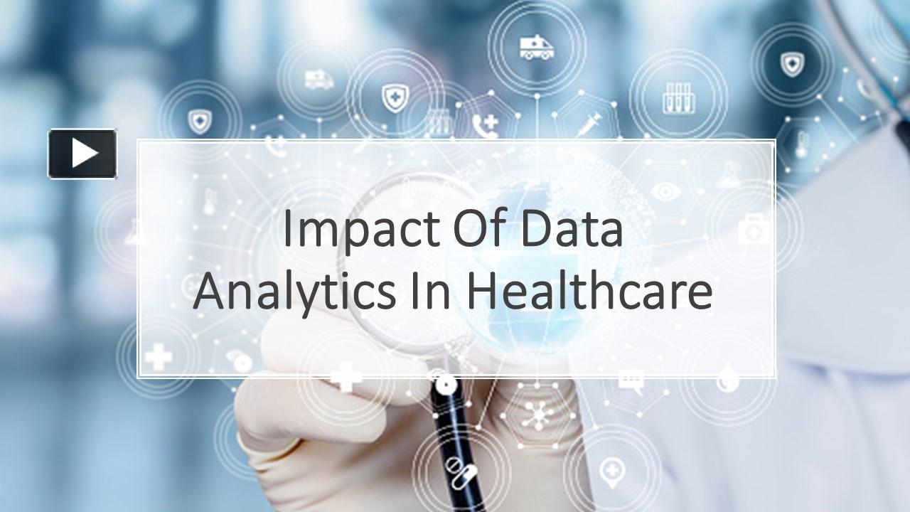 PPT – Impact Of Data Analytics In Healthcare PowerPoint presentation ...