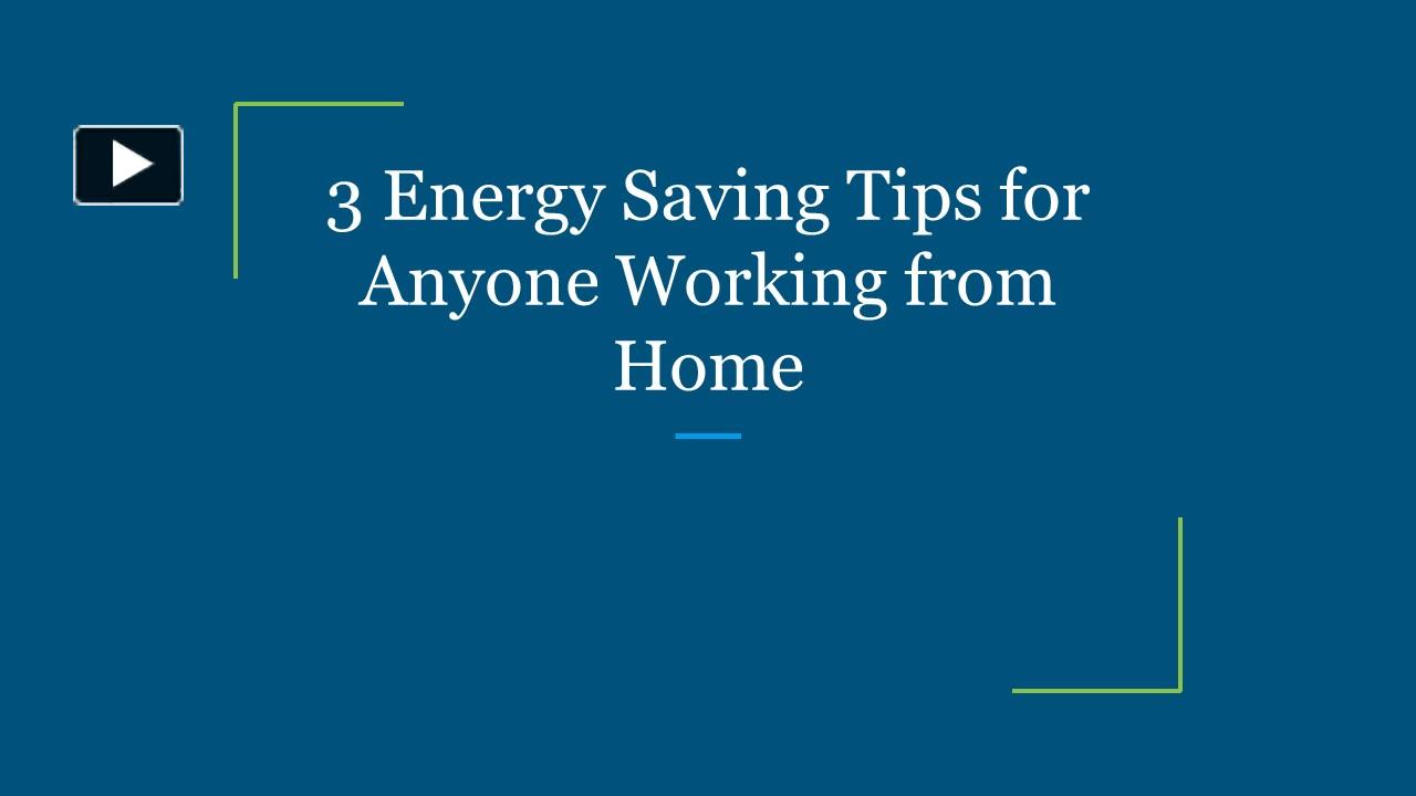 3 Energy Saving Tips for Anyone Working from Home presentation | free ...