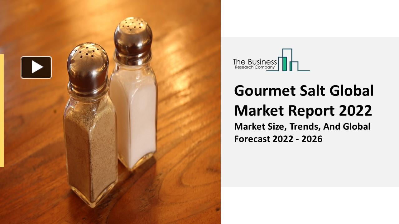 Gourmet Salt Market Growth Analysis, Latest Trends And Business ...