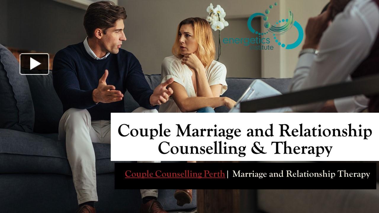 PPT – Couple Marriage and Relationship Counselling & Therapy PowerPoint ...