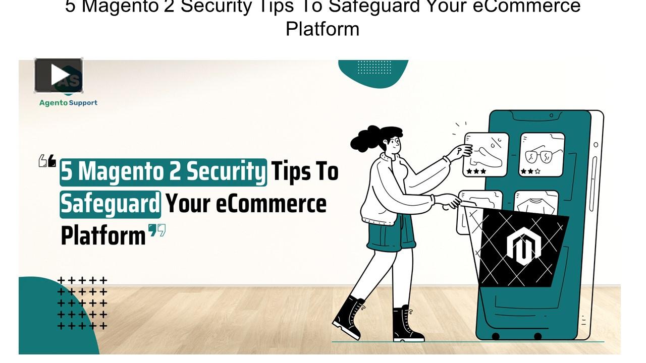 5 Magento 2 Security Tips To Safeguard Your eCommerce Platform ...