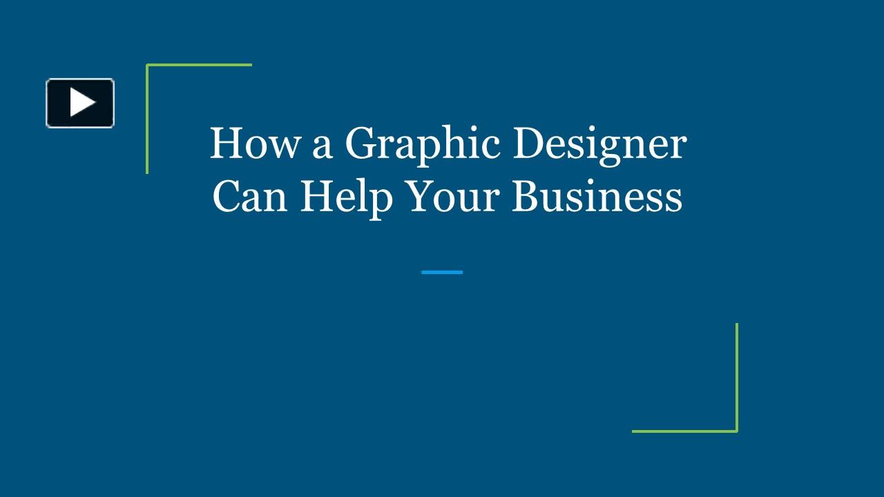 PPT – How a Graphic Designer Can Help Your Business PowerPoint ...