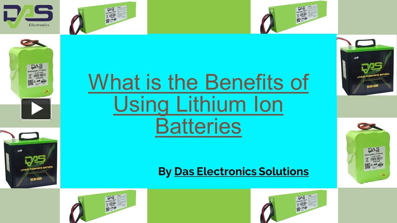 What are the Features of Using Lithium Ion Batteries? presentation ...