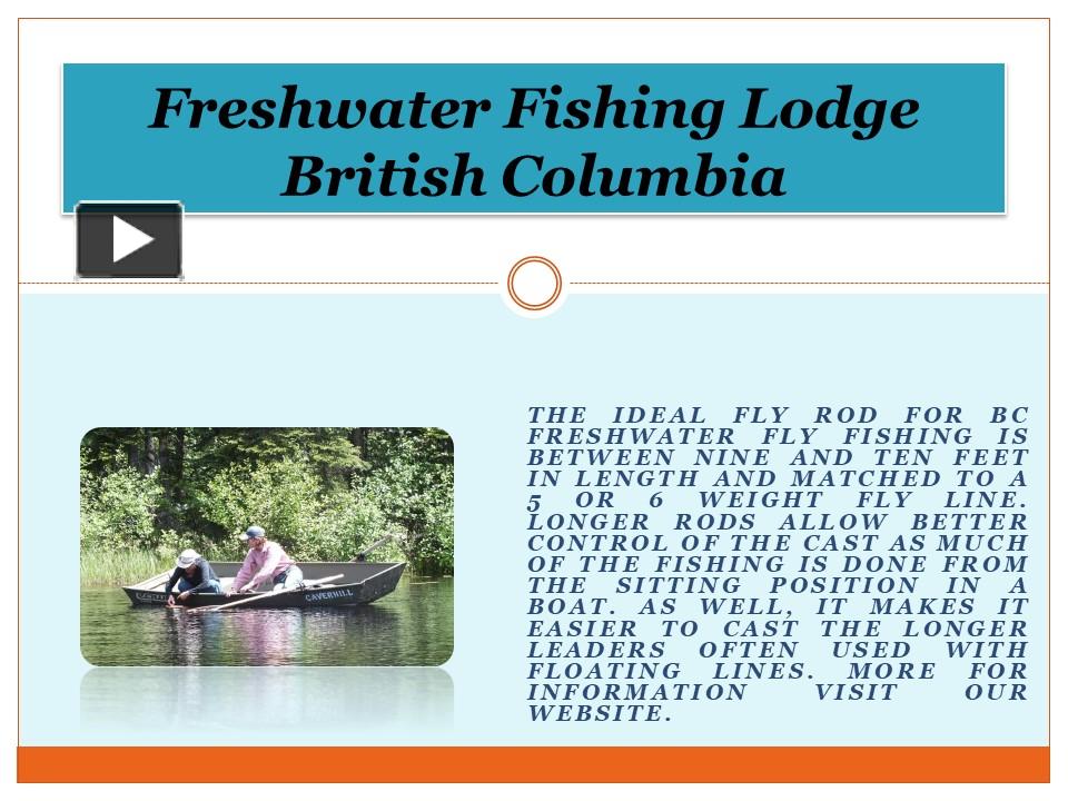 PPT – Freshwater Fishing Lodge British Columbia PowerPoint presentation ...