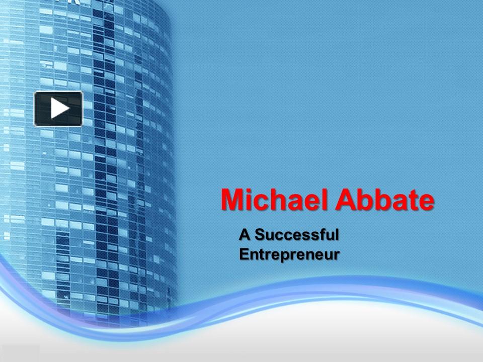 PPT – Michael Abbate - A Successful Entrepreneur PowerPoint ...