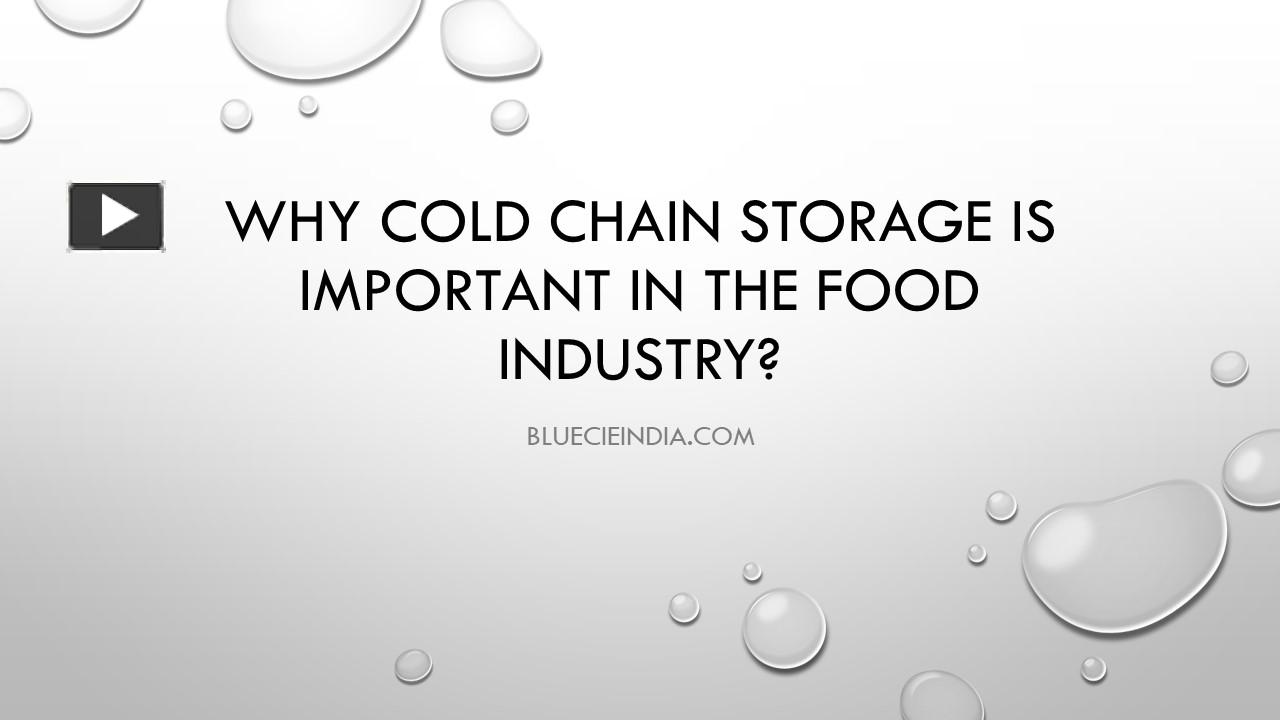 Why Cold Chain Storage is Important in the Food Industry? presentation ...