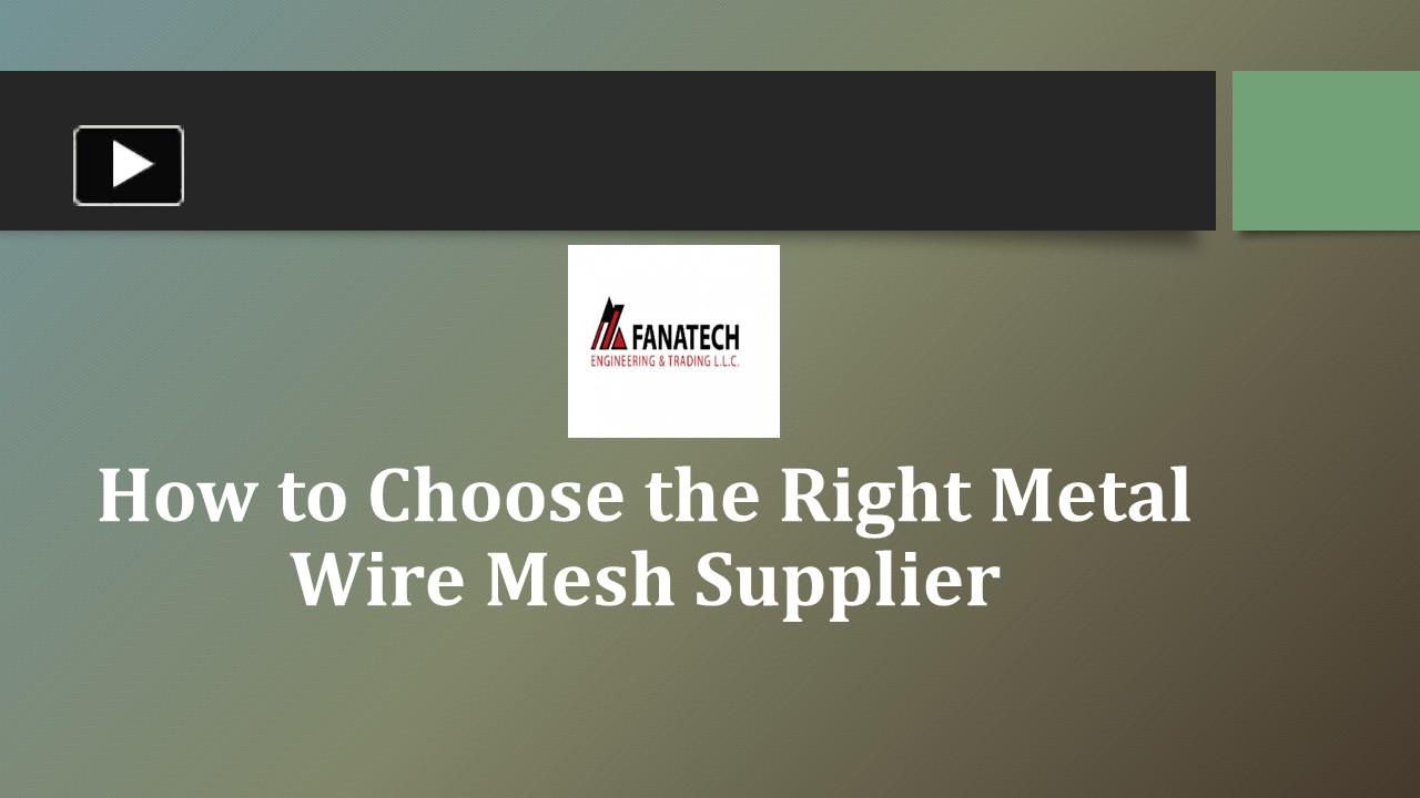 How to Choose the Right Metal Wire Mesh Supplier presentation | free to ...