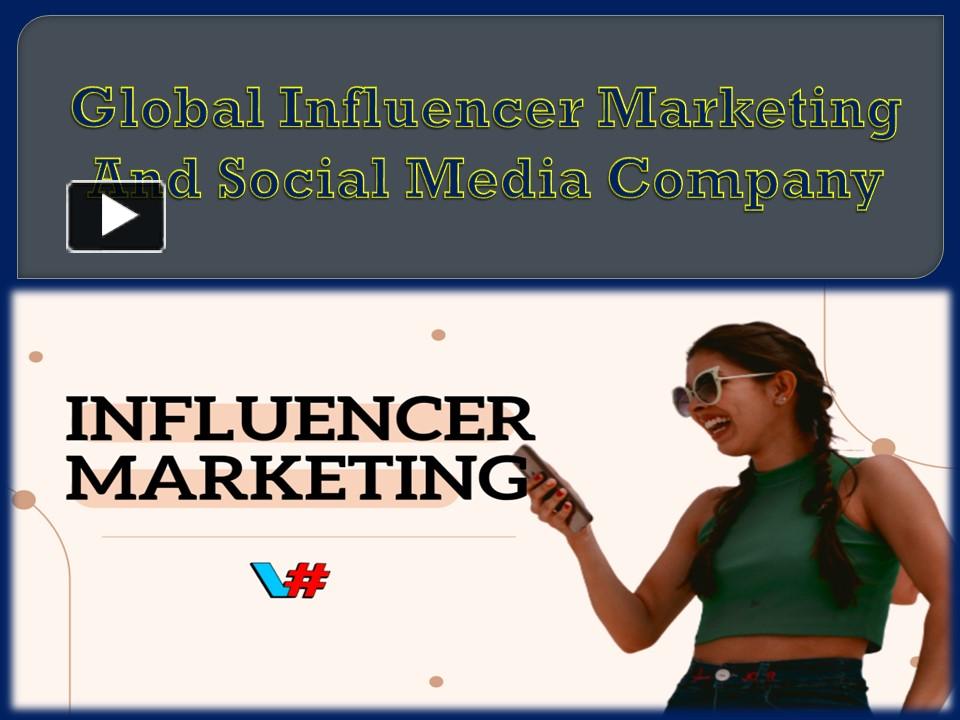 PPT – Global Influencer Marketing And Social Media Company PowerPoint ...