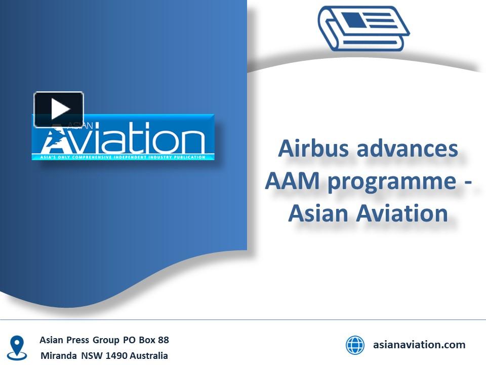 PPT – Airbus advances AAM programme - Asian Aviation PowerPoint ...