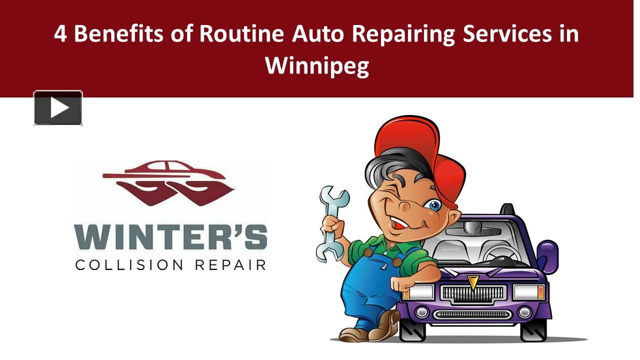 PPT – 4 Benefits of Routine Auto Repairing Services in Winnipeg ...