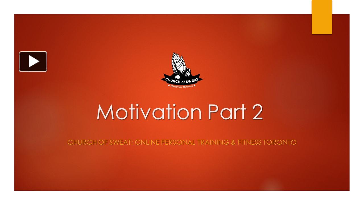 Motivation Part 2 - Online Personal Training & Fitness Toronto ...