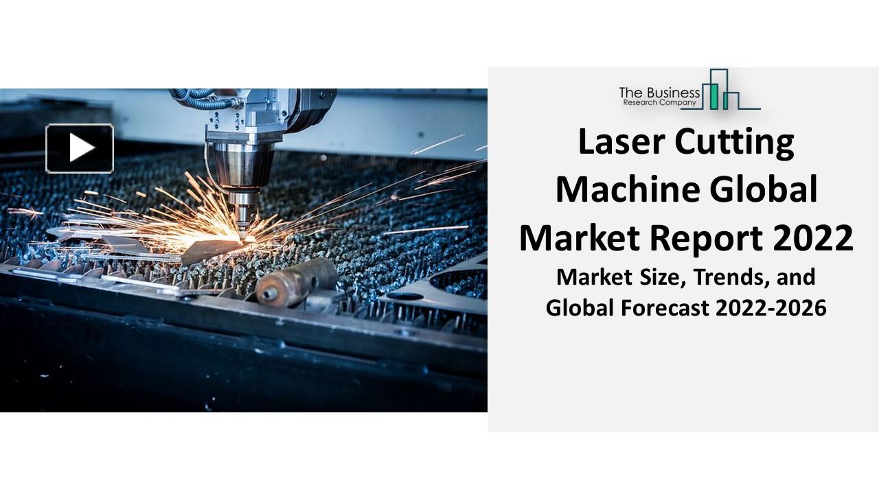 Laser Cutting Machine Market 2022 : Research By Technology, Industry ...