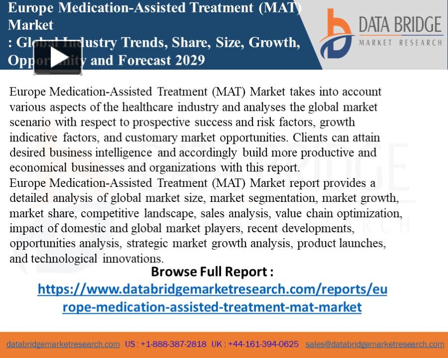 PPT – Europe Medication-Assisted Treatment (MAT) Market – Industry ...