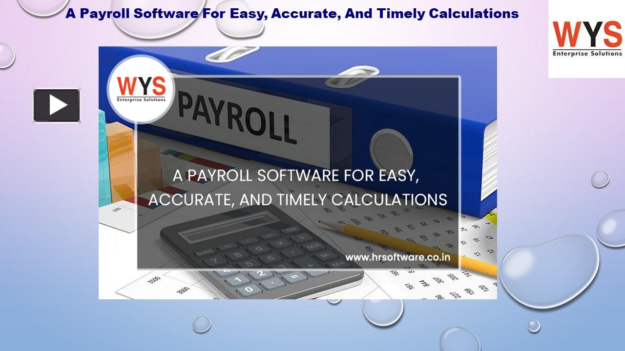 For Easy Accurate And Timely Calculations Use A Payroll Software (1 ...