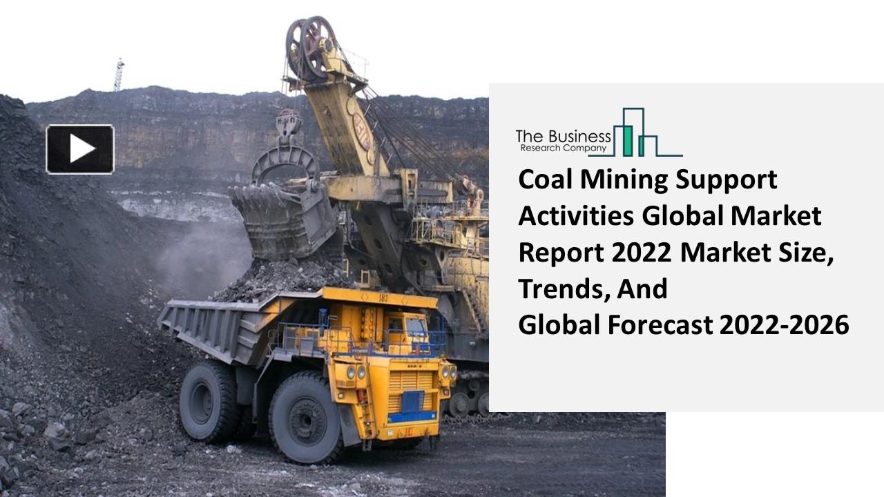 Coal Mining Support Activities Market 2022-2031 | Global Share, Size ...