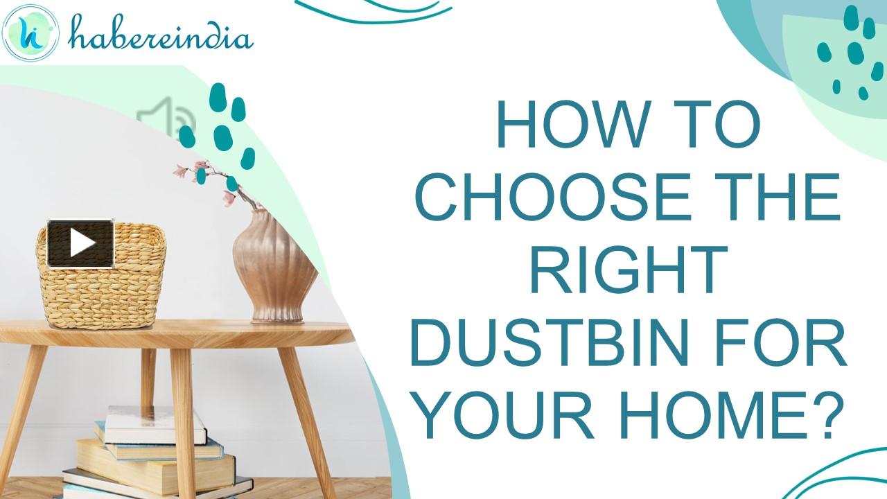 PPT – How To Choose The Right Dustbin For Your Home? (1) PowerPoint ...