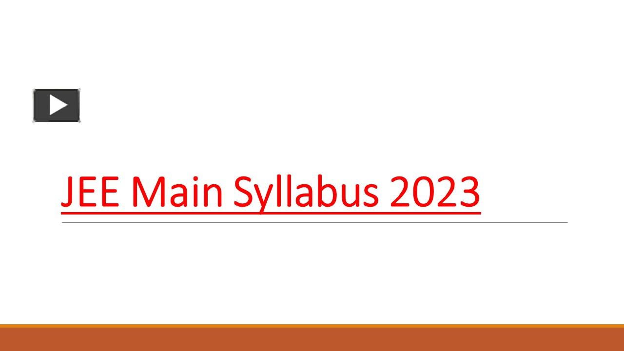 PPT – JEE Main Syllabus 2023 PowerPoint presentation | free to download ...