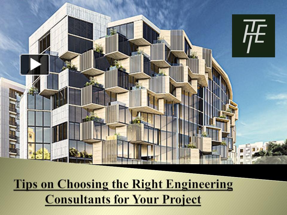 PPT – Tips on Choosing the Right Engineering Consultants for Your ...