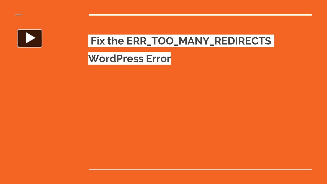 PPT – ERR_TOO_MANY_REDIRECTS PowerPoint presentation | free to download ...