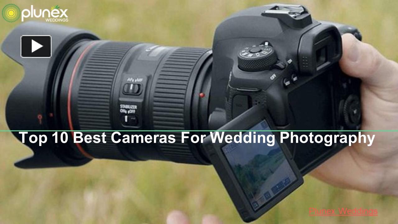 PPT – Top 10 Best Cameras For Wedding Photography (1) PowerPoint ...