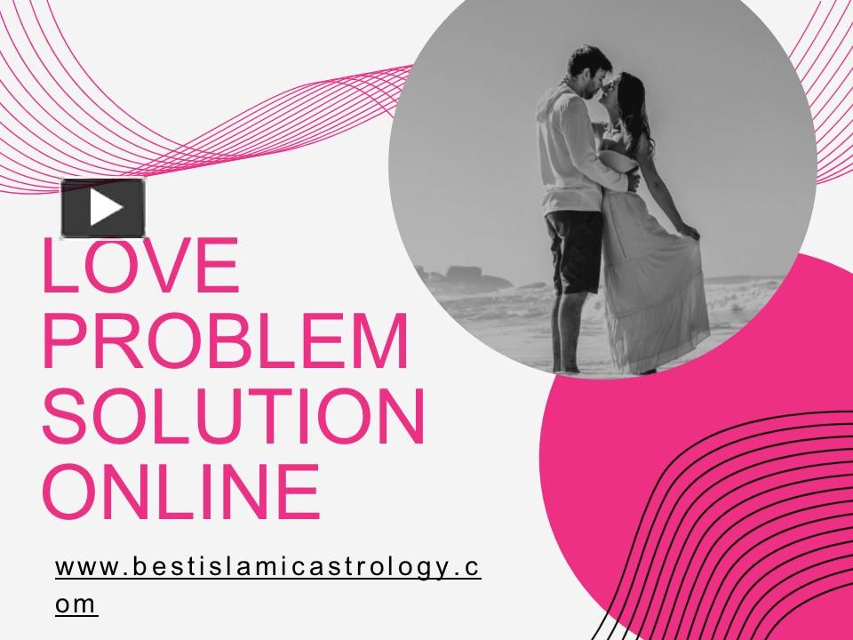 PPT – love problem solution online. PowerPoint presentation | free to ...