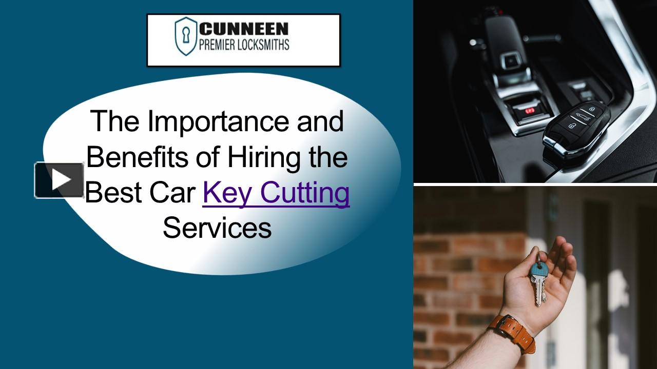 The Importance and Benefits of Hiring the Best Car Key Cutting Services ...