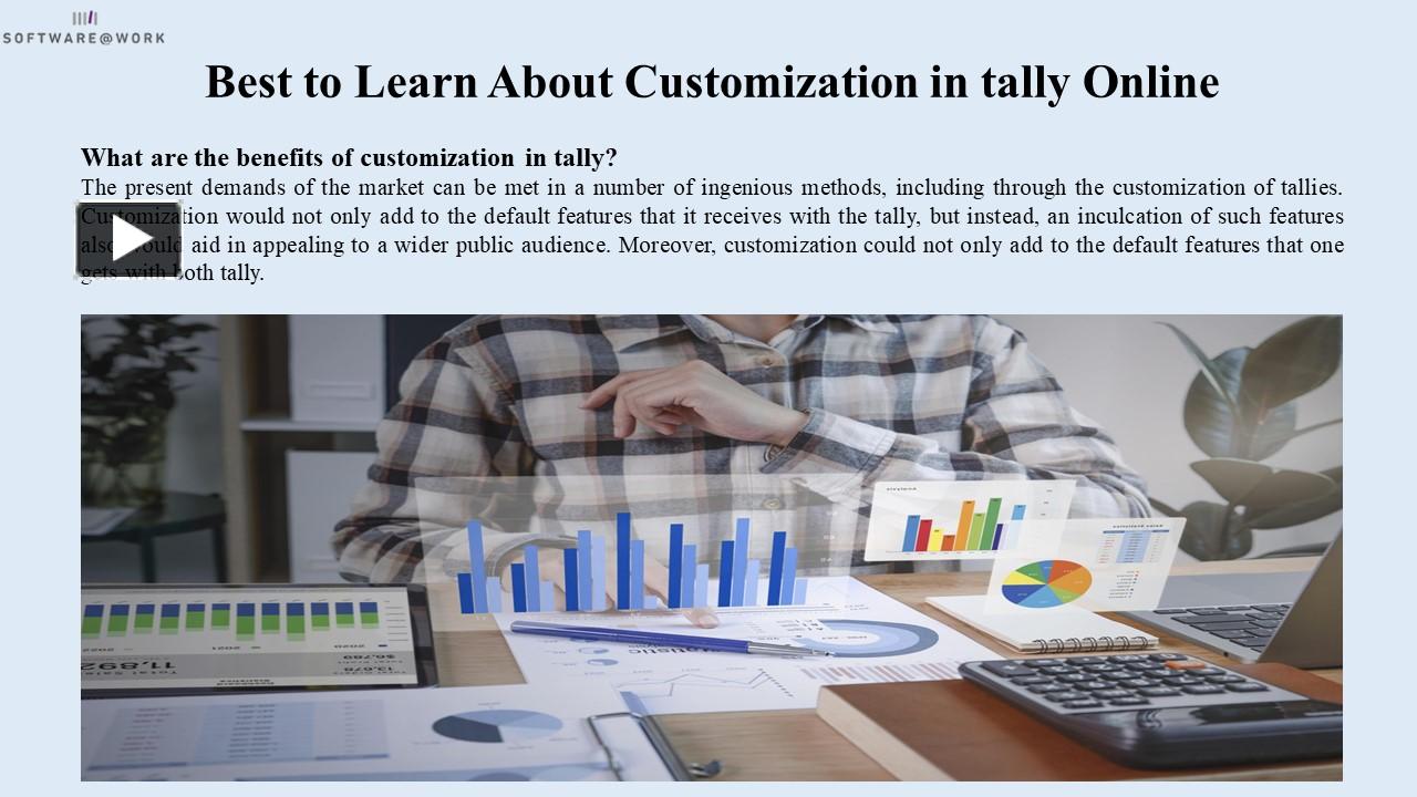 PPT – customization in tally PowerPoint presentation | free to download ...