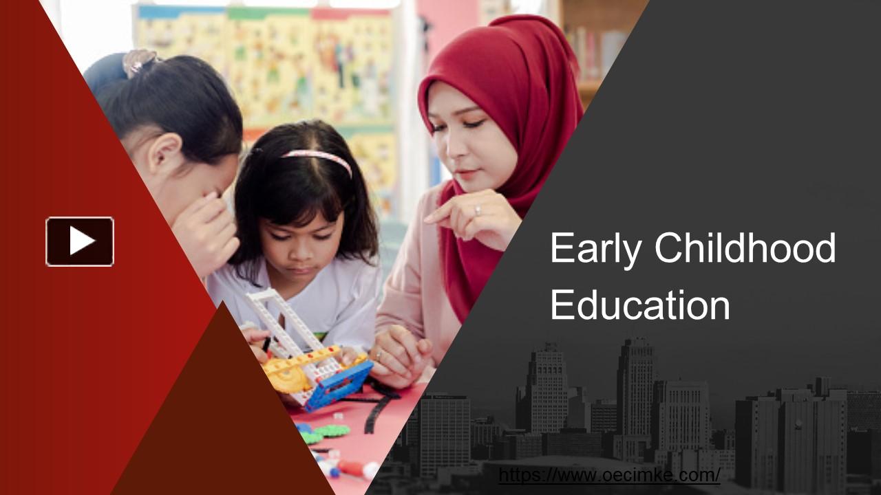 PPT – Which is the primary goal for early childhood education ...