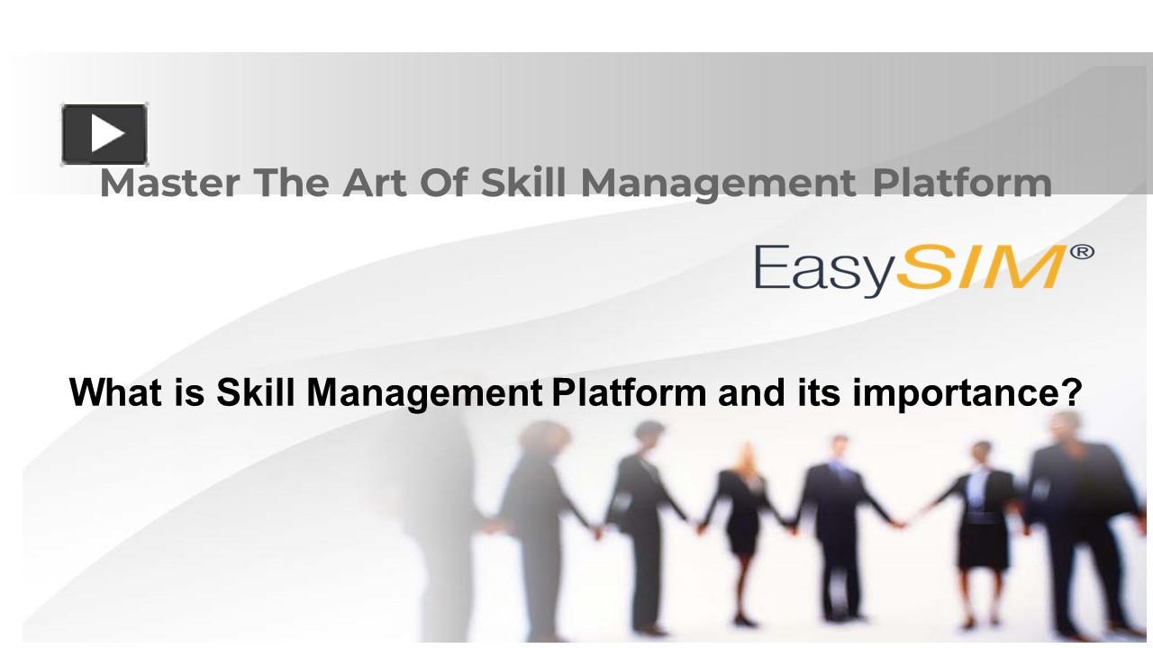 PPT – skill management platform PowerPoint presentation | free to ...