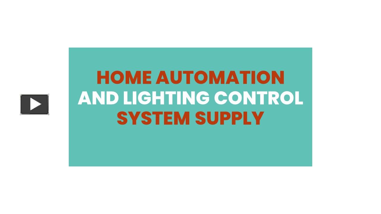 PPT – Home Automation And Lighting Control System Supply PowerPoint ...
