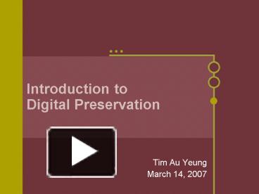 Introduction to Digital Preservation presentation | free to view