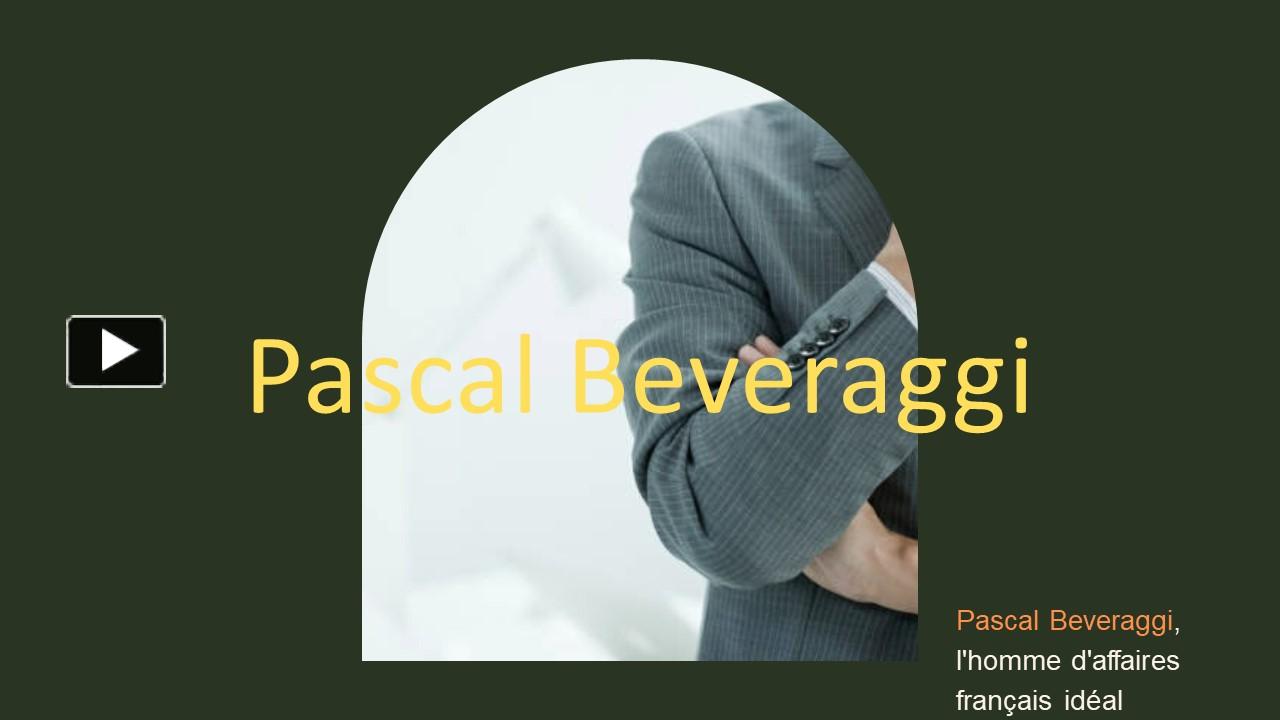 PPT – Pascal Beveraggi PowerPoint presentation | free to download - id ...