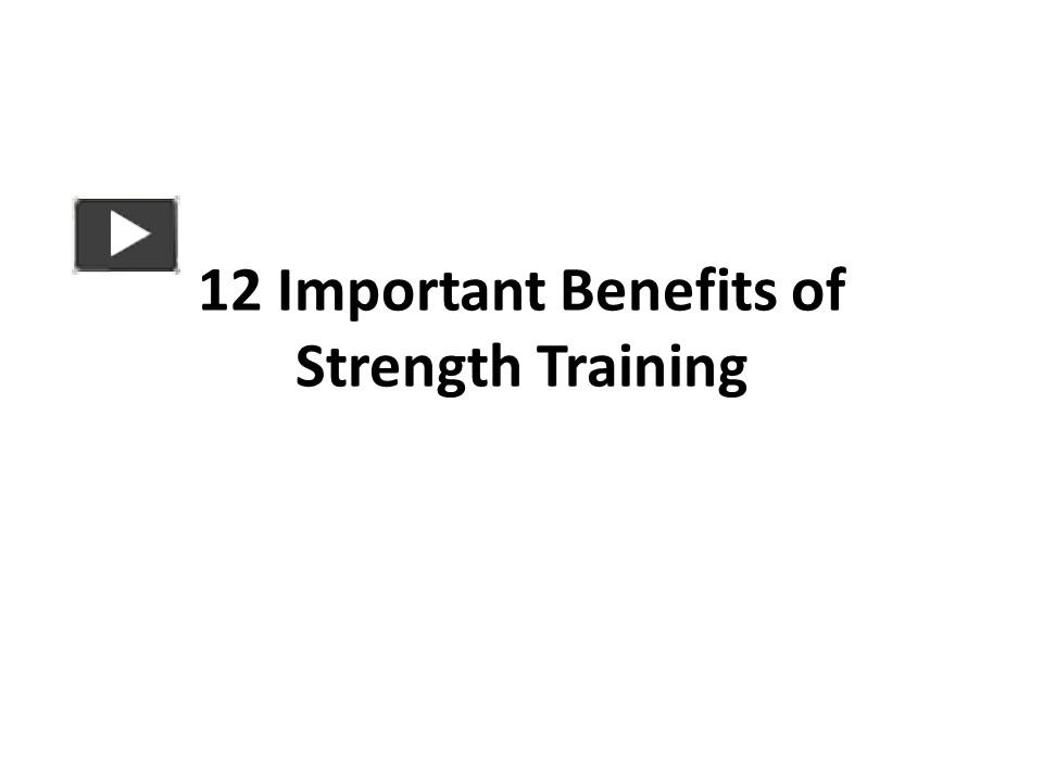12 Important Benefits of Strength Training presentation | free to download