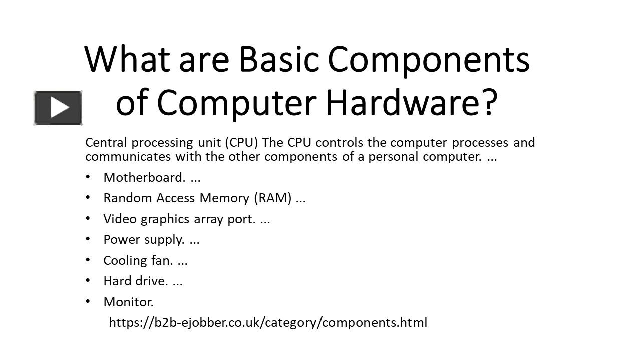 What are Basic Components of Computer Hardware? presentation | free to ...