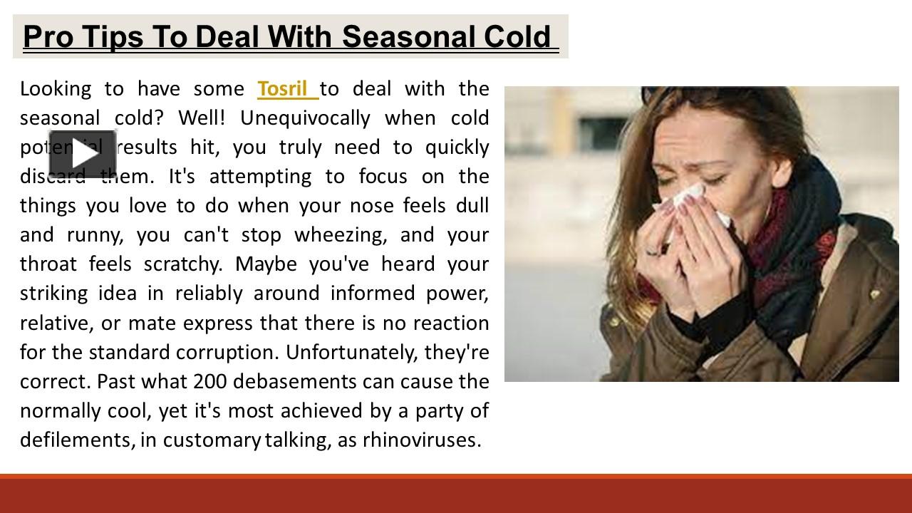 Pro Tips To Deal With Seasonal Cold presentation | free to download