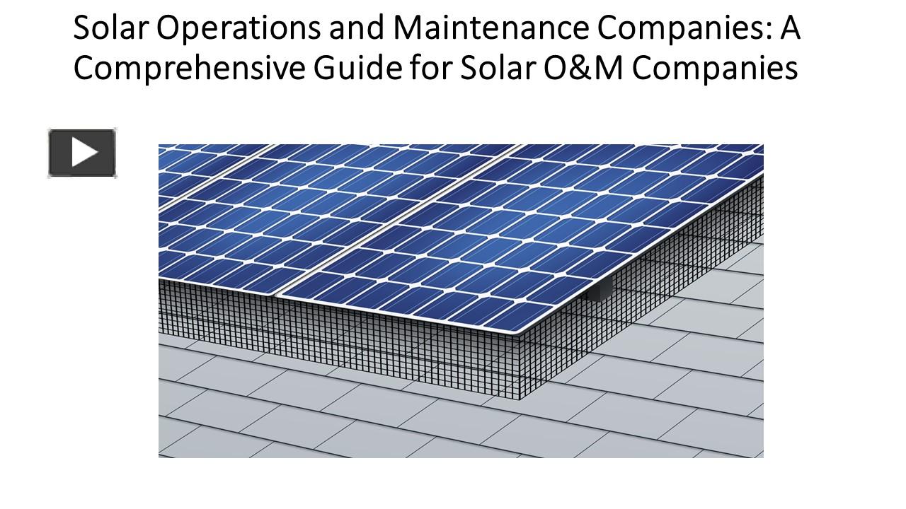 Solar Operations and Maintenance Companies: A Comprehensive Guide for ...