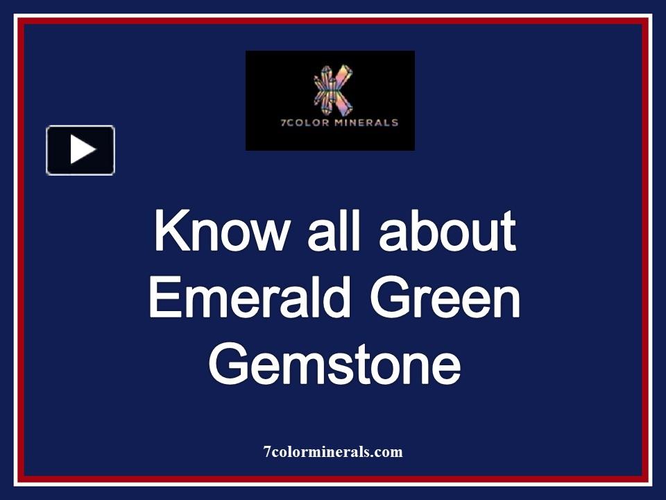 PPT – Know all about Emerald Green Gemstone PowerPoint presentation ...