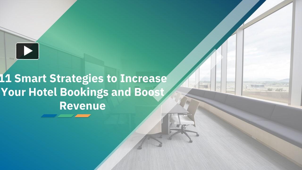 PPT – 11 Smart Strategies to Increase Your Hotel Bookings and Boost ...